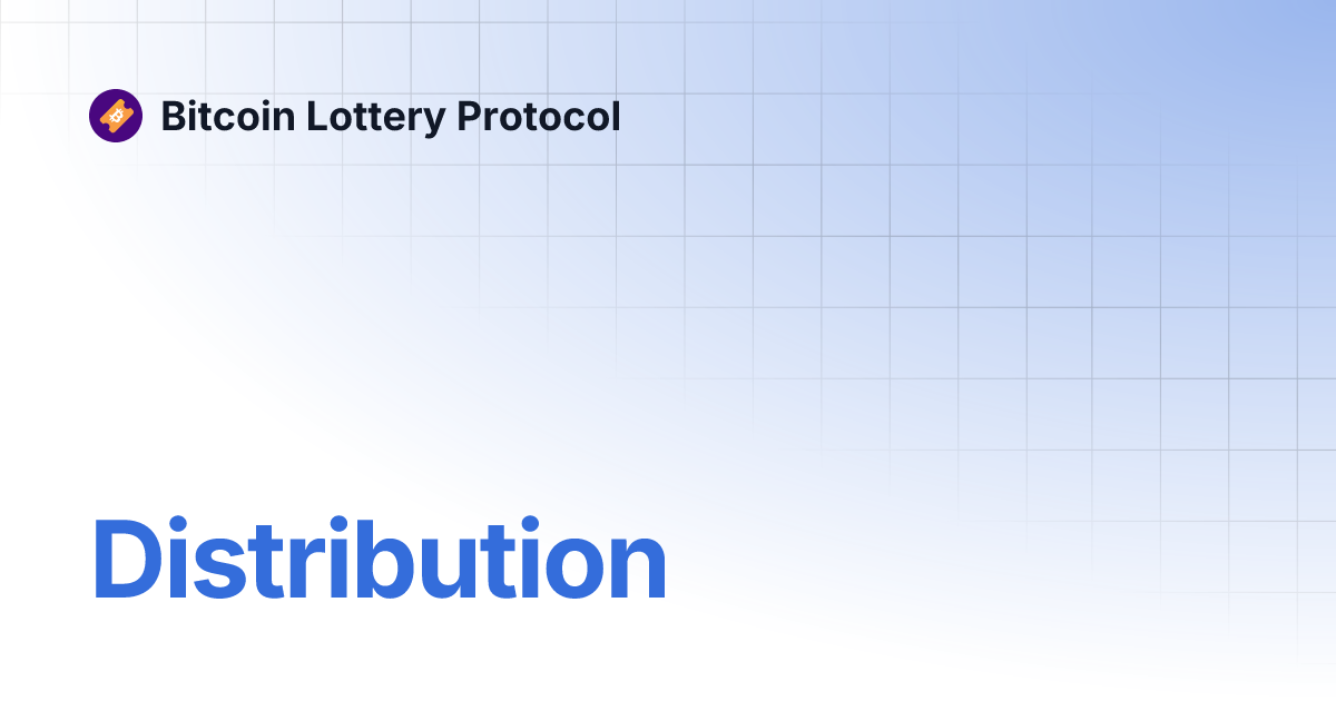 Distribution | Bitcoin Lottery Protocol